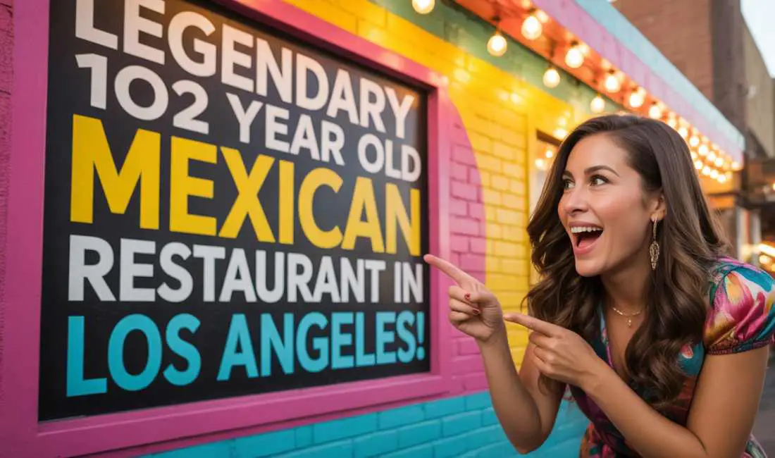 LEGENDARY 102-Year Old Mexican Restaurant in Los Angeles is a Must ...